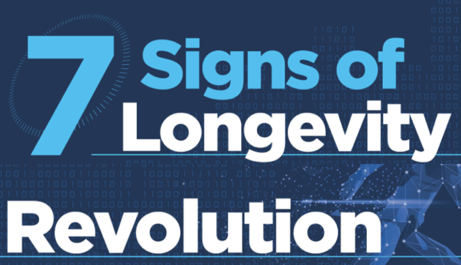 7 Signs of Longevity Revolution
